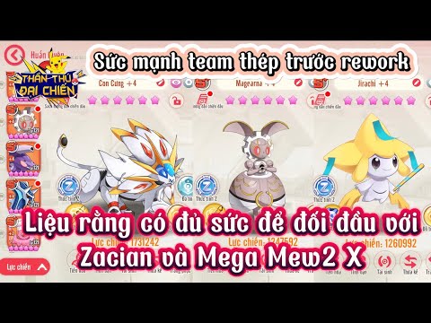 Thần Thú Đại Chiến : Sức mạnh team thép trước rework , liệu có thể đối ...