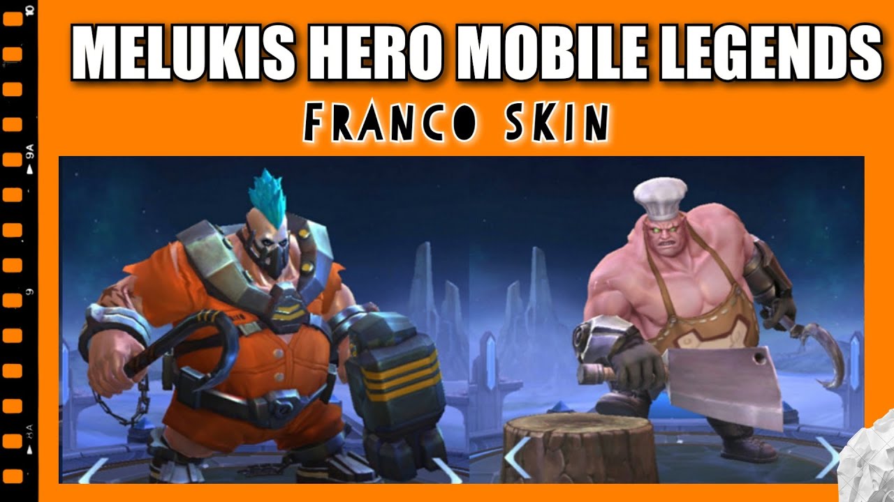 MENGGAMBAR 2D GAME MOBILE LEGENDS | HERO SKIN FRANCO SPECIAL & EPIC ...