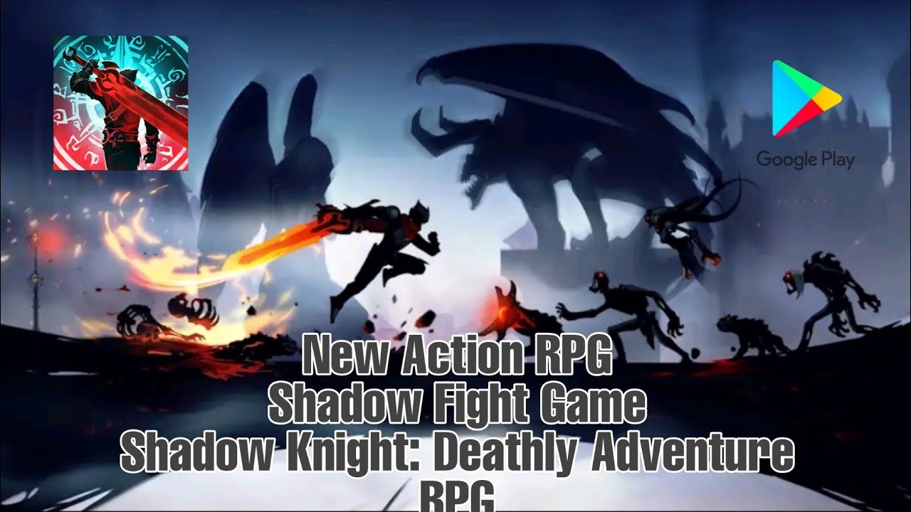 New Action RPG Shadow Fighting Game Shadow Knight:Deathly Adventure RPG ...