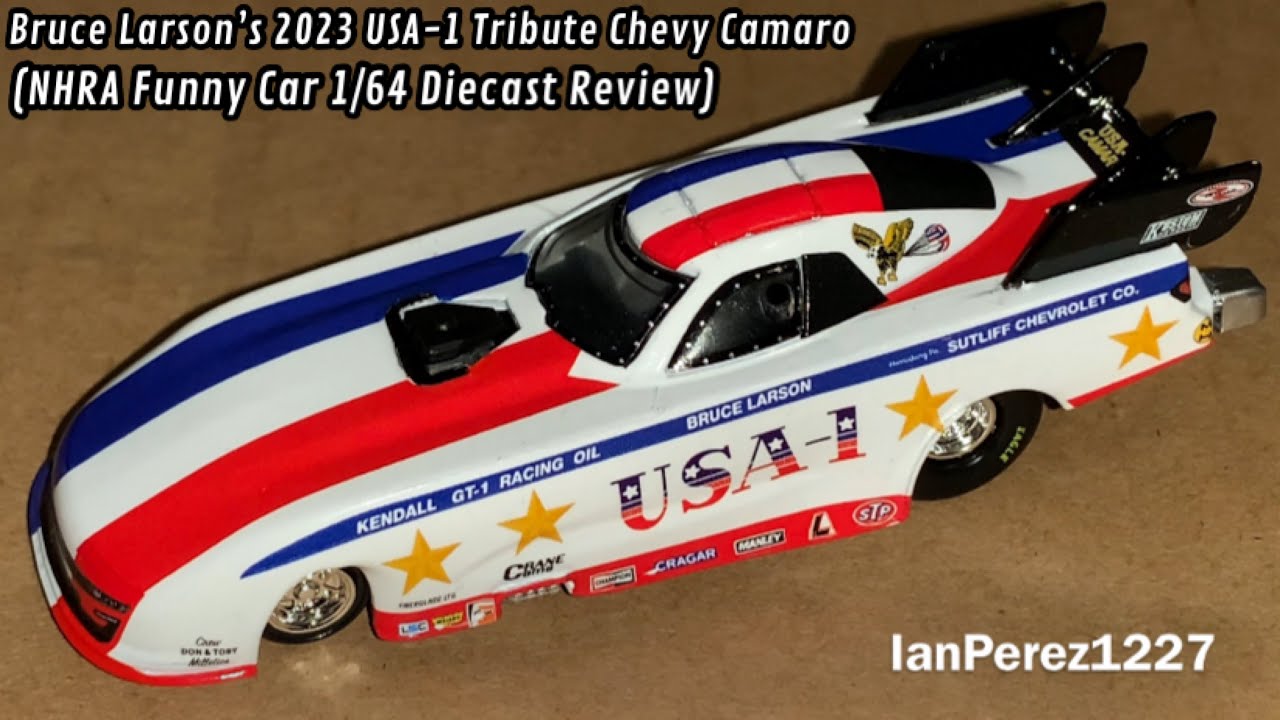 Bruce Larson’s 2023 USA-1 Tribute Chevy Camaro (NHRA Funny Car 1/64 ...