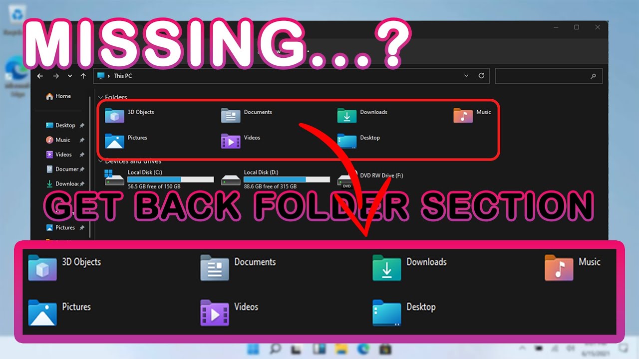 Unlock the Missing Folder Section in File Explorer - Windows 11 22H2 ...