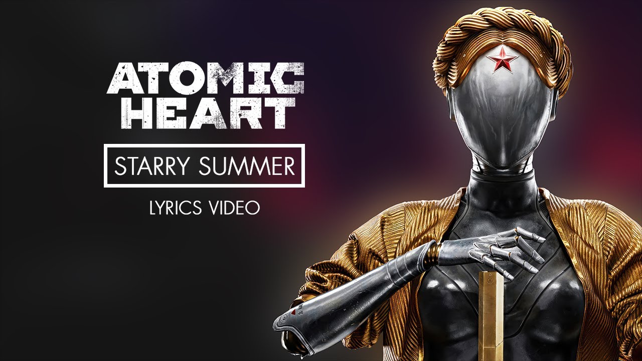 Atomic Heart OST | Zvyozdnoe Leto (Geoffrey Day Remix) | English Lyrics ...