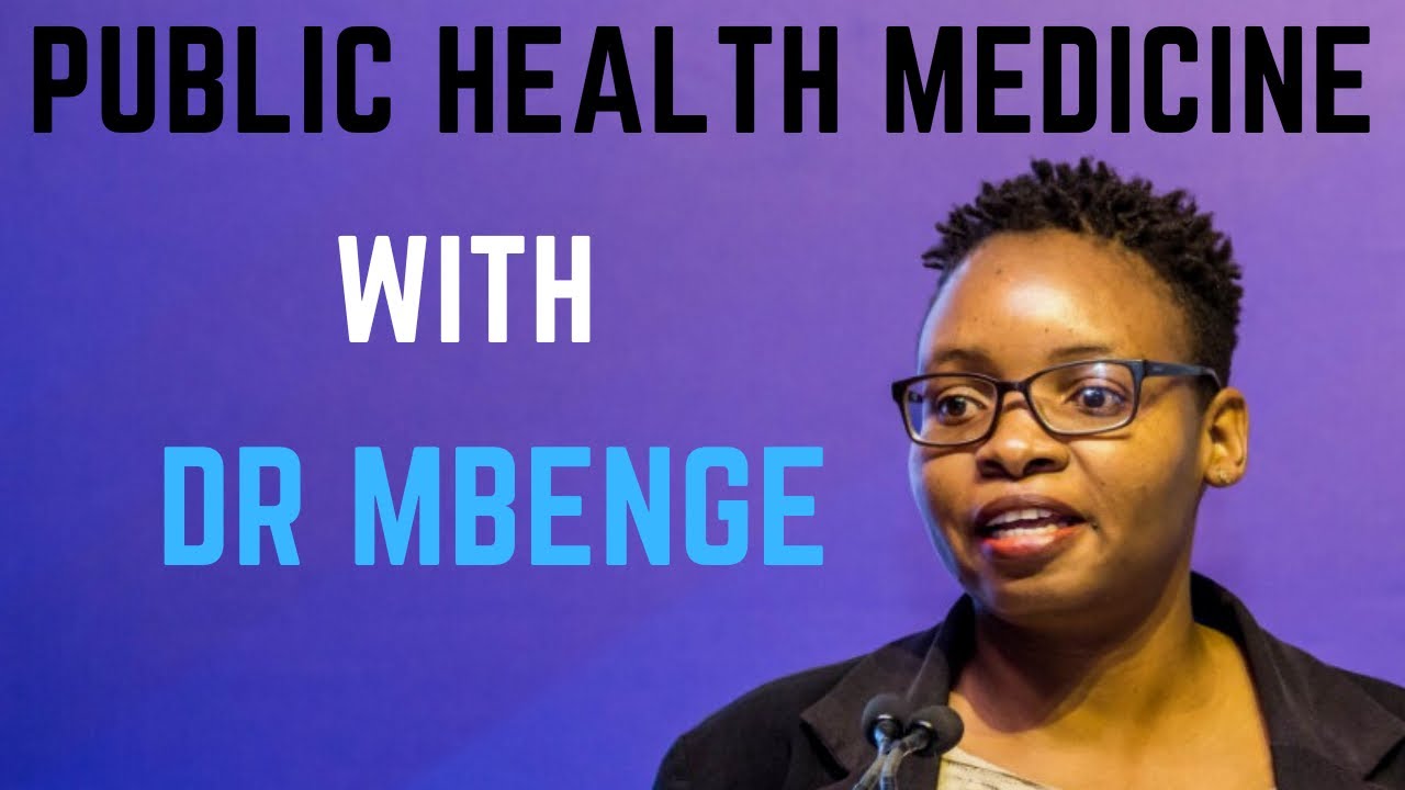 Public Health Medicine with Dr. Mbenge - Botswana to the world! - YouTube
