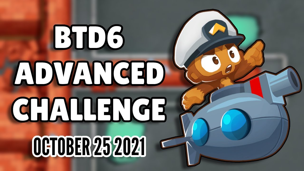 BTD6 Advanced Challenge - Round 4 Challenge (October 25 2021) - YouTube