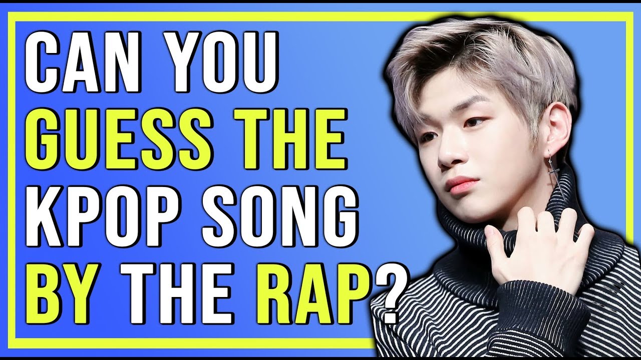 Guess the Kpop Song by the Rap #2 - Luna's Kpop Games || 2018 Kpop Game ...