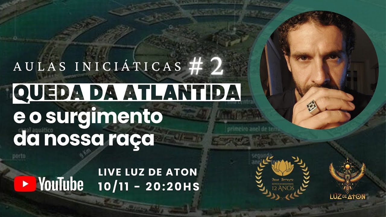 AULA INICIÁTICA #02 A queda da Atlântida e o surgimento da nossa raça ...