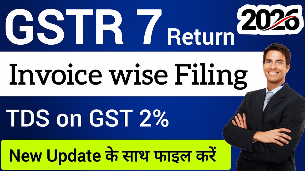 GSTR 7 Return filing online with new update | invoice wise GSTR 7 ...