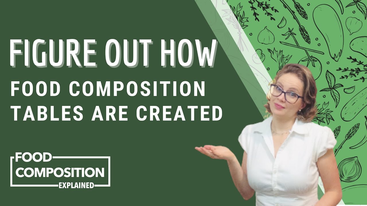 Types of data included in Food Composition Tables or Databases - YouTube