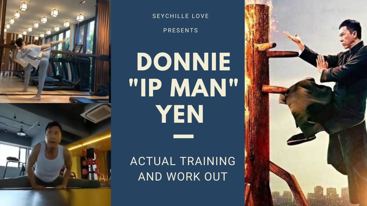 DONNIE YEN | IP MAN INTENSE WORKOUT AND TRAINING IN REAL LIFE - YouTube