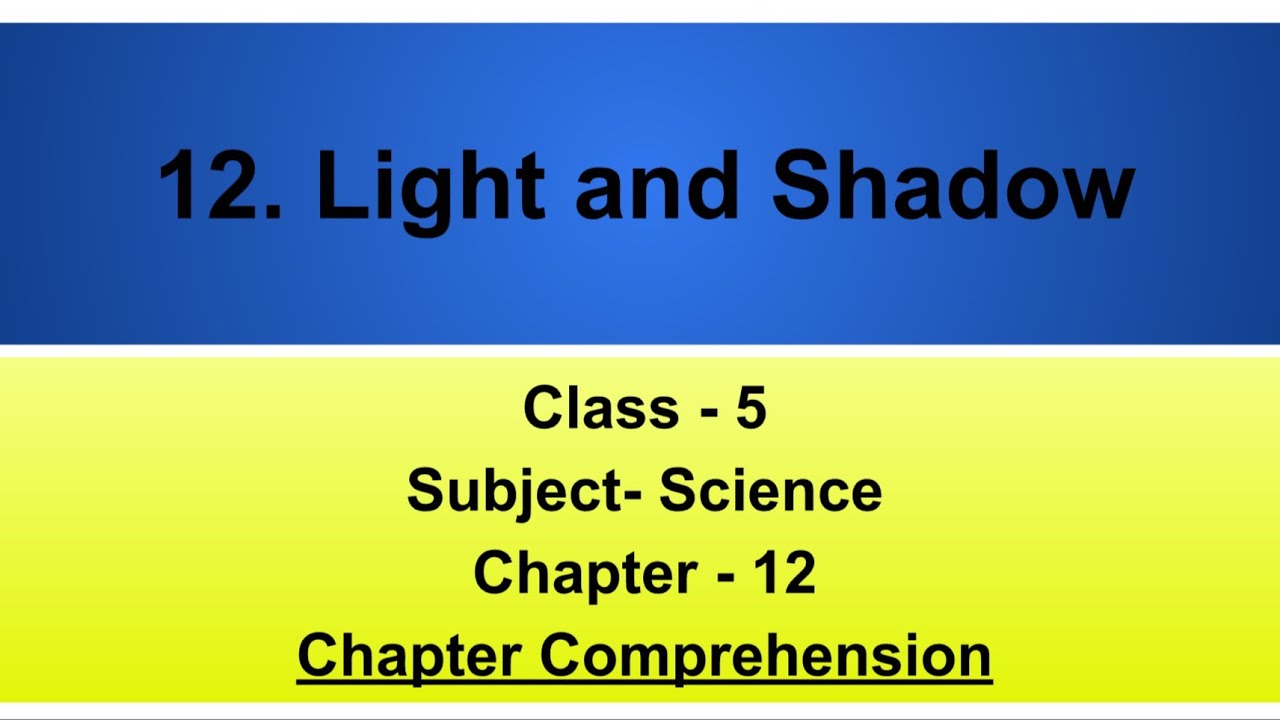 Light and shadow | class 5 | Subject Science | Chapter 12 | Layers of ...