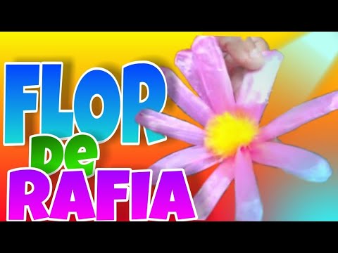 FLOR DE RAFIA - YouTube