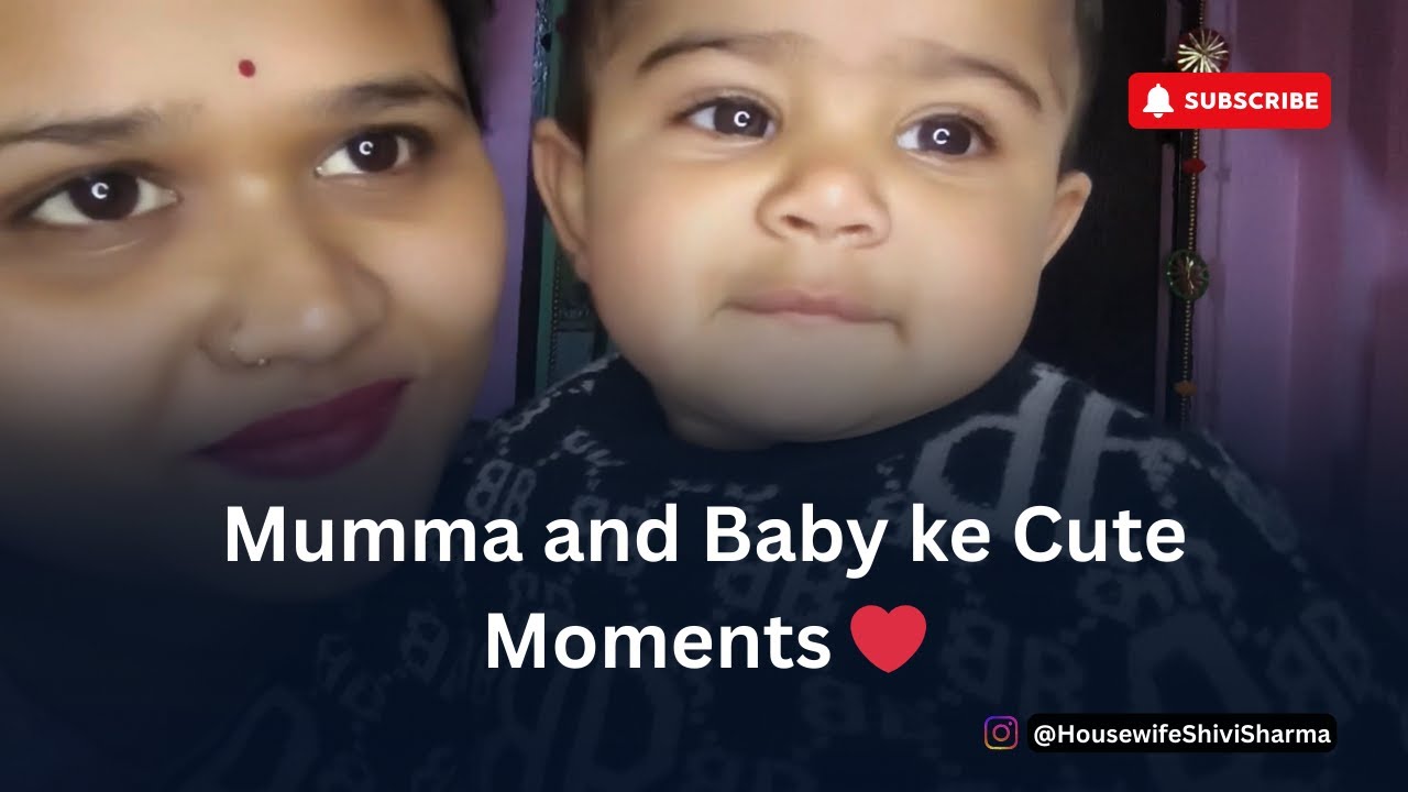 Mumma and Baby ke Cute Moments ️ | Mumma Baby Love ️ | Cute Moments ...