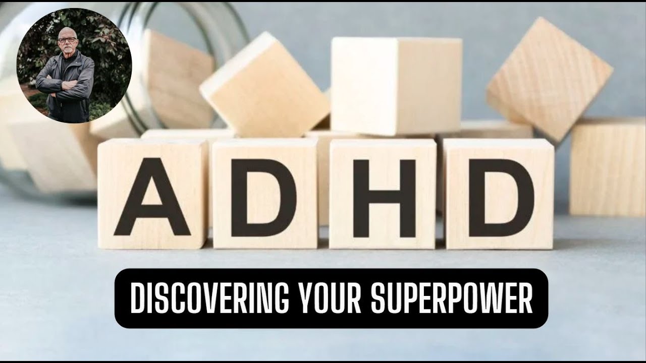 Discovering Your Superpower (ADHD) - YouTube