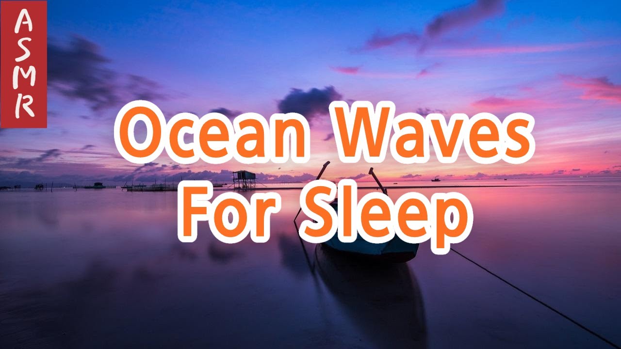 ASMR sleep, ASMR deep sleep, ASMR ocean waves, ASMR insomnia, sounds for sleep, insomnia sounds ...