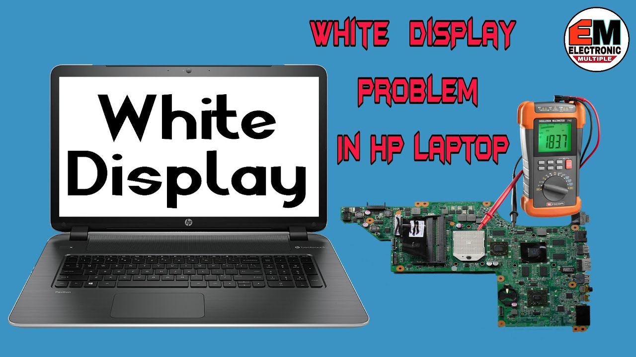 Hp Laptop White Screen Problem