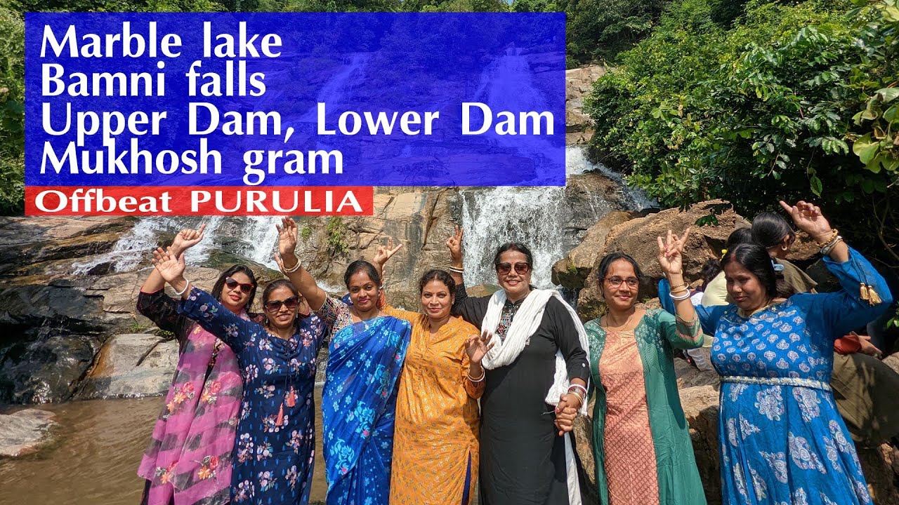 Purulia tour guide 2023 I Marble lake I Bamni falls I Upper Dam, Lower ...
