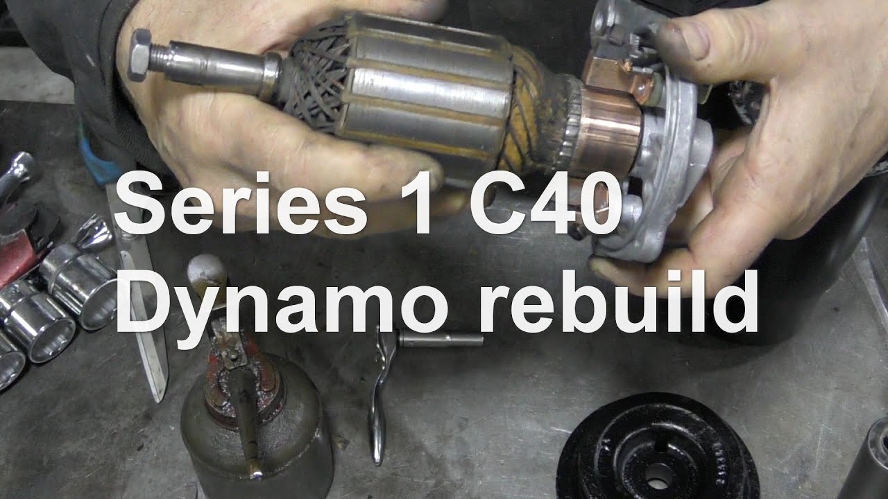 Series 1 C40 Dynamo rebuild - YouTube