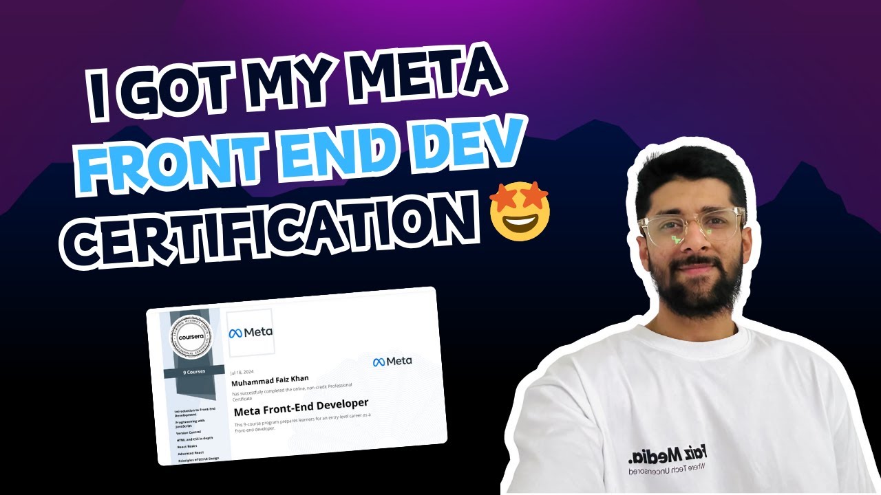 I got my Meta Front End Developer Certification 🎉 🤩 | Faiz Media - YouTube
