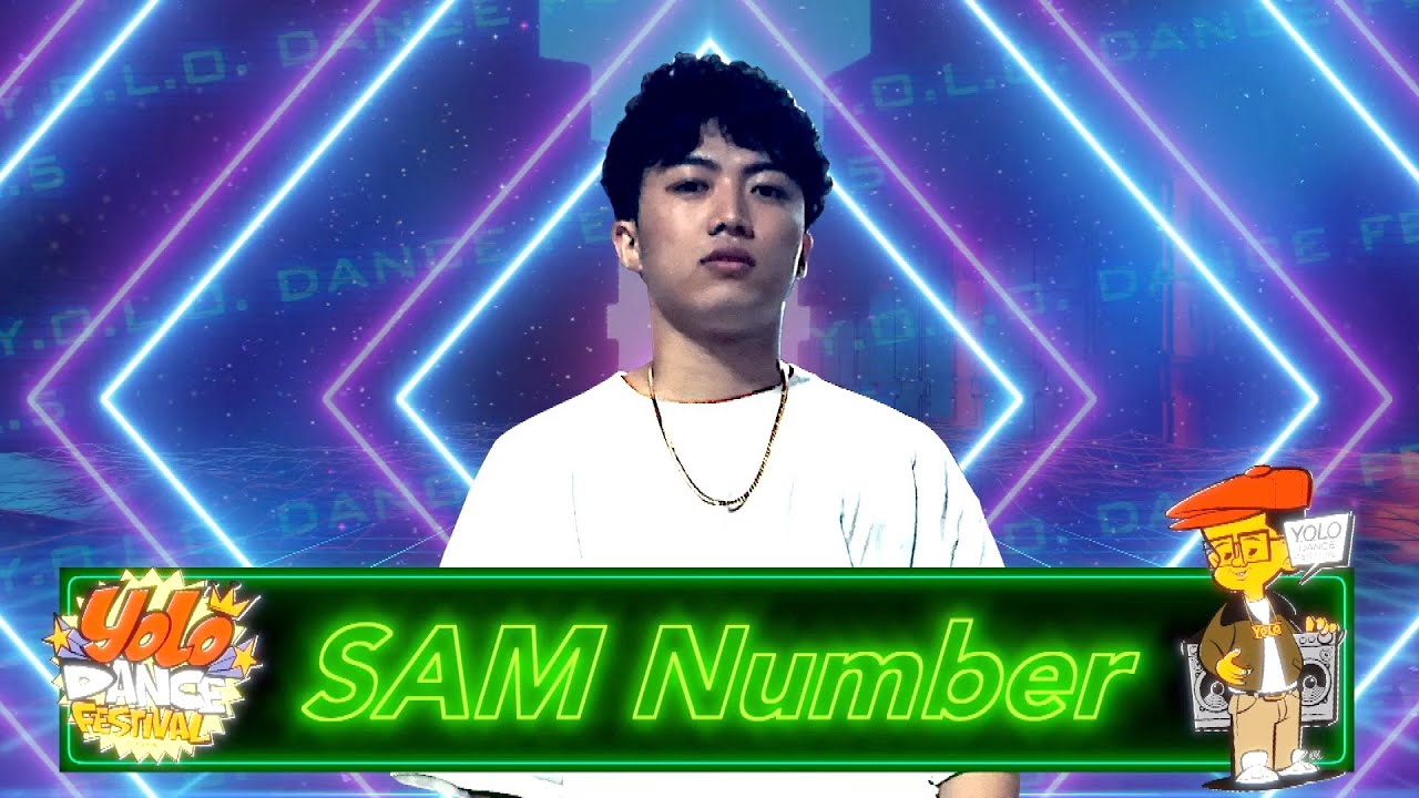 SAM Number - Y.O.L.O. DANCE FESTIVAL vol.5 - YouTube