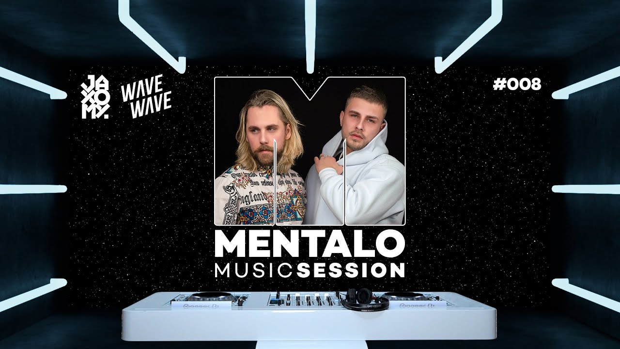 Mentalo Music Session #008 with Wave Wave & Jaxomy - YouTube