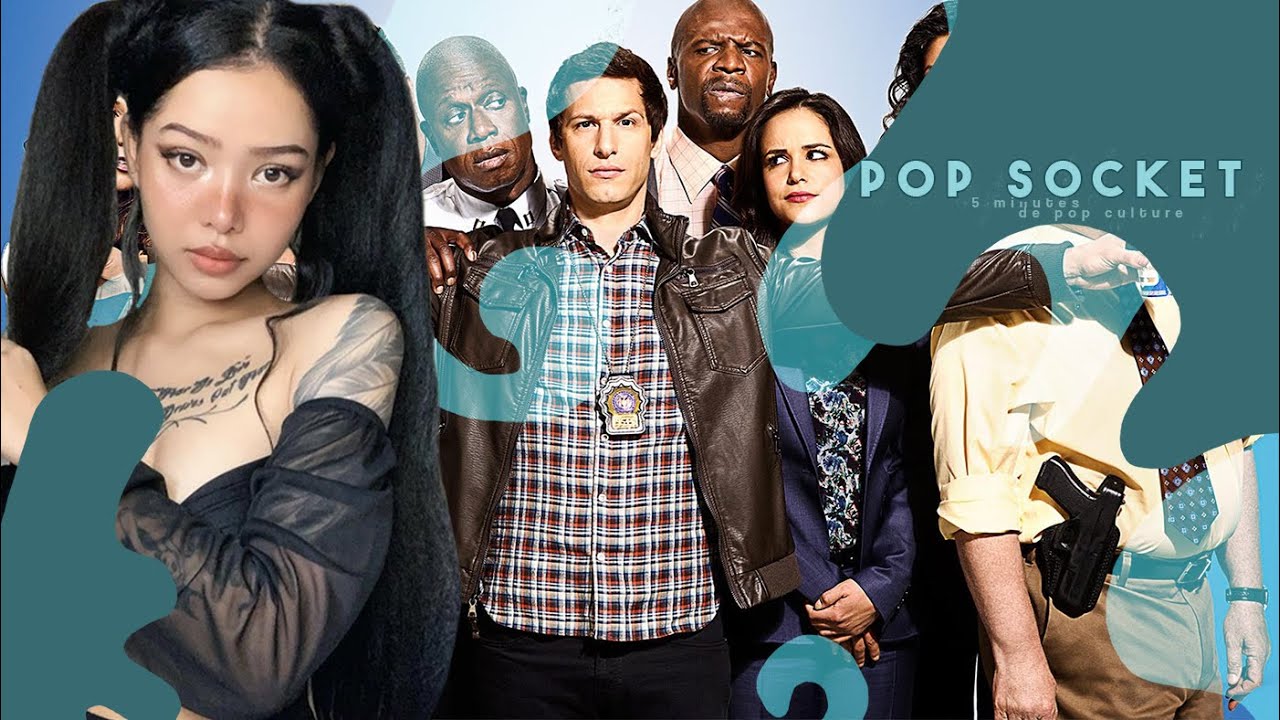 C'est la fin de "Brooklyn 99" ! (POP SOCKET #9) | AAYLEY - YouTube