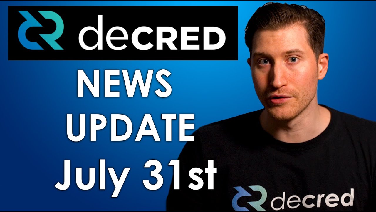Decred bi-Weekly News Update - July 31st, 2020 - YouTube