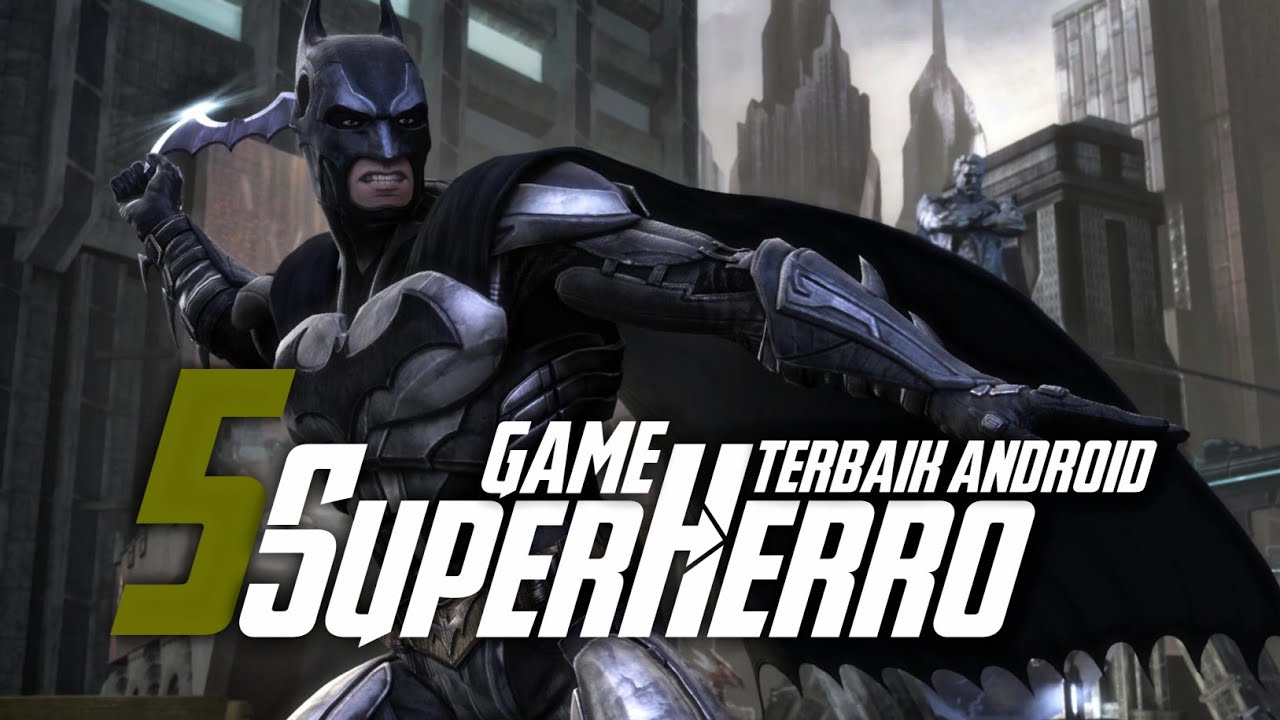 GAME SUPERHERO TERBAIK ANDROID | GAME FIGHTING ANDROID | GAME SERU ...