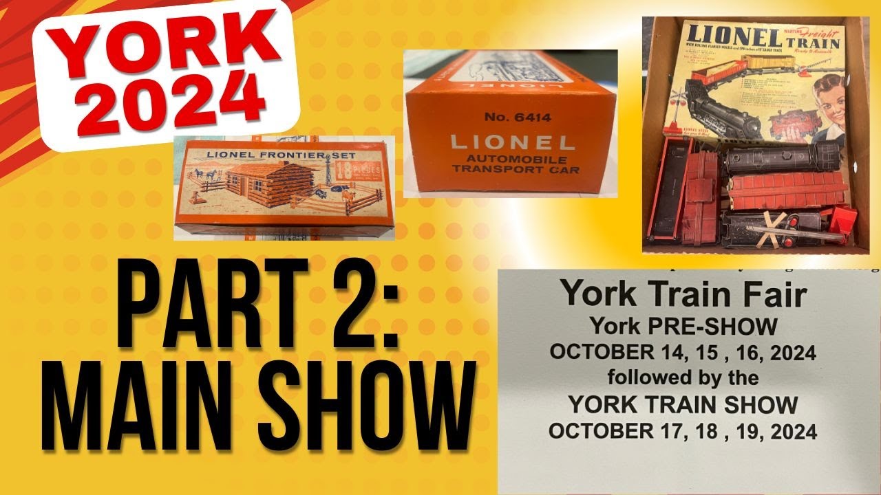 2024 York Train Show:Part 2 : Postwar Lionel Trains Everywhere ...