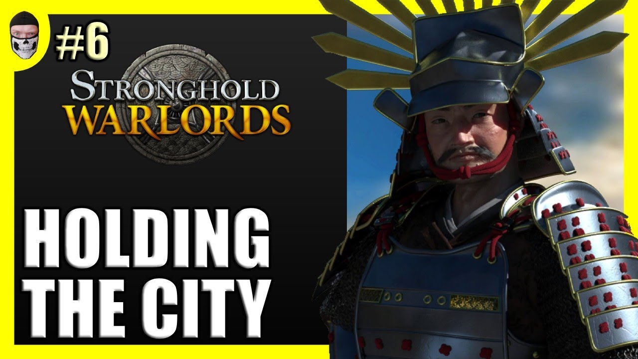 Stronghold Warlords - 06 Holding the City (2024 Gameplay with Relaxing ...