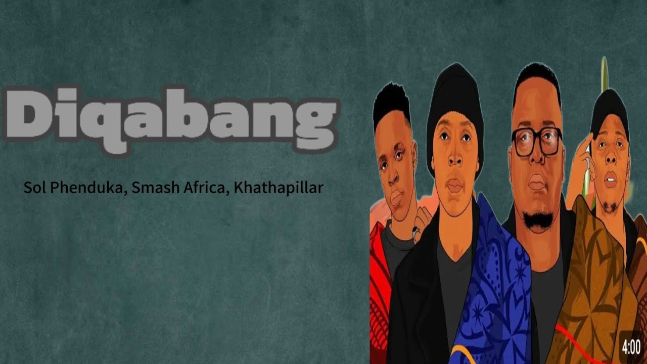 Dibanq - Sol Phenduka, Smash Africa, Khathapillar-lyrics - YouTube