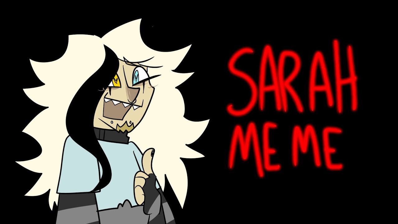 SARAH // ANIMATION MEME - YouTube