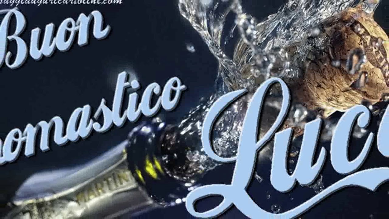 Auguri Luca! Buon Onomastico! - YouTube