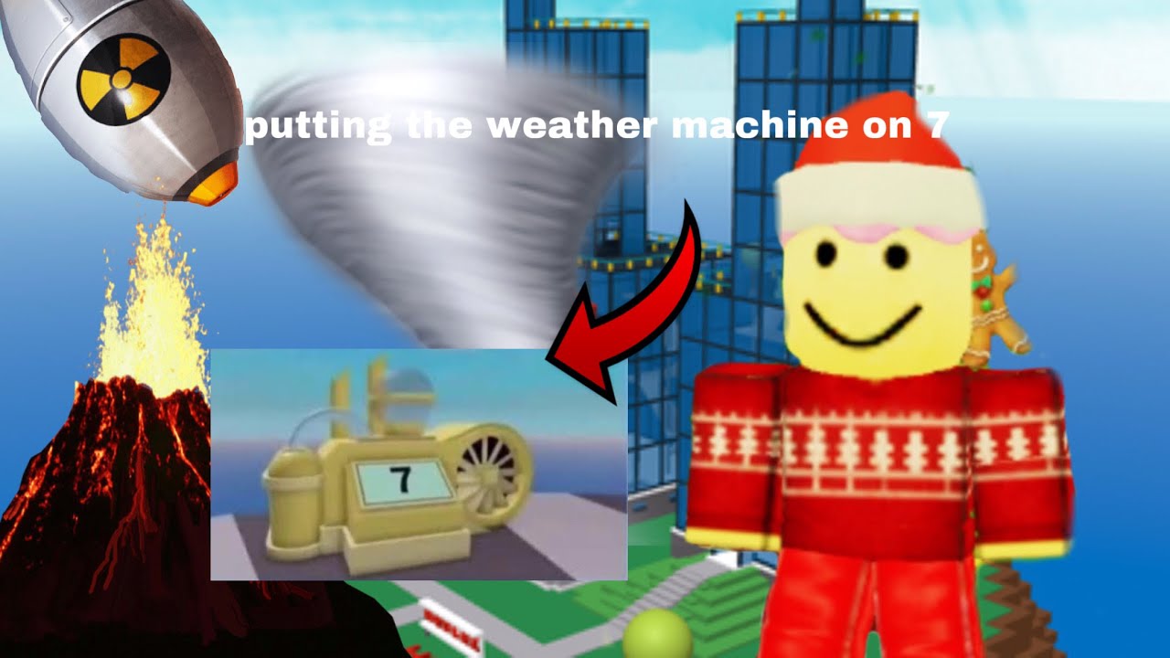 Putting the WEATHER MACHINE on 7… (Natural Disaster Survival) - YouTube