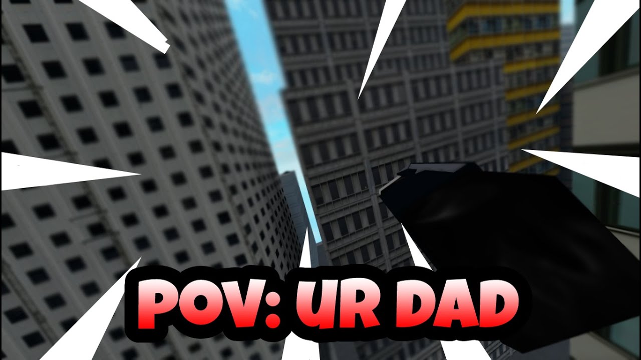 Pov: ur dad (roblox parkour) - YouTube