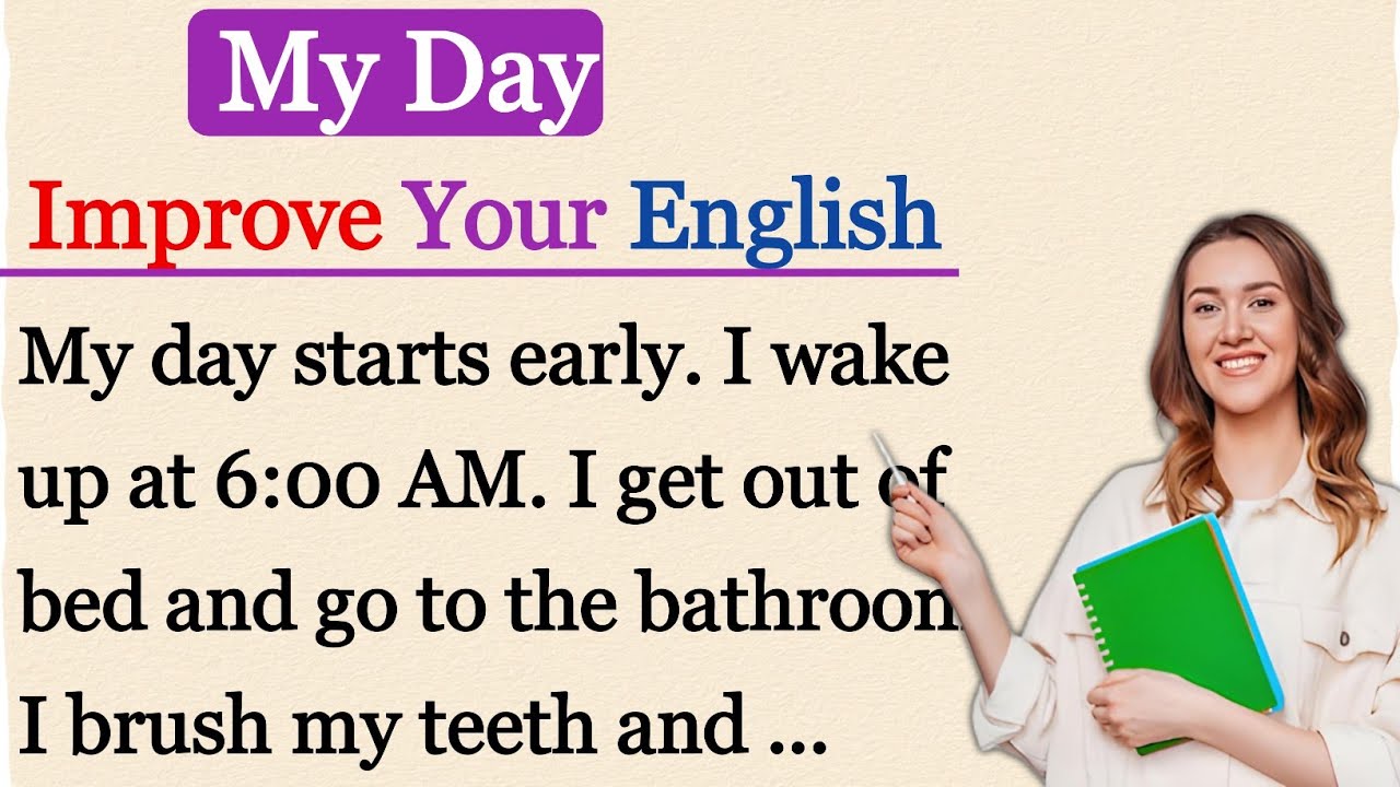 My Day | Improve Your English | English Speaking Practice | English ...