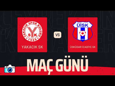 YAKACIK SK - ÜSKÜDAR İCADİYE SK | TFF U18 30. GRUP