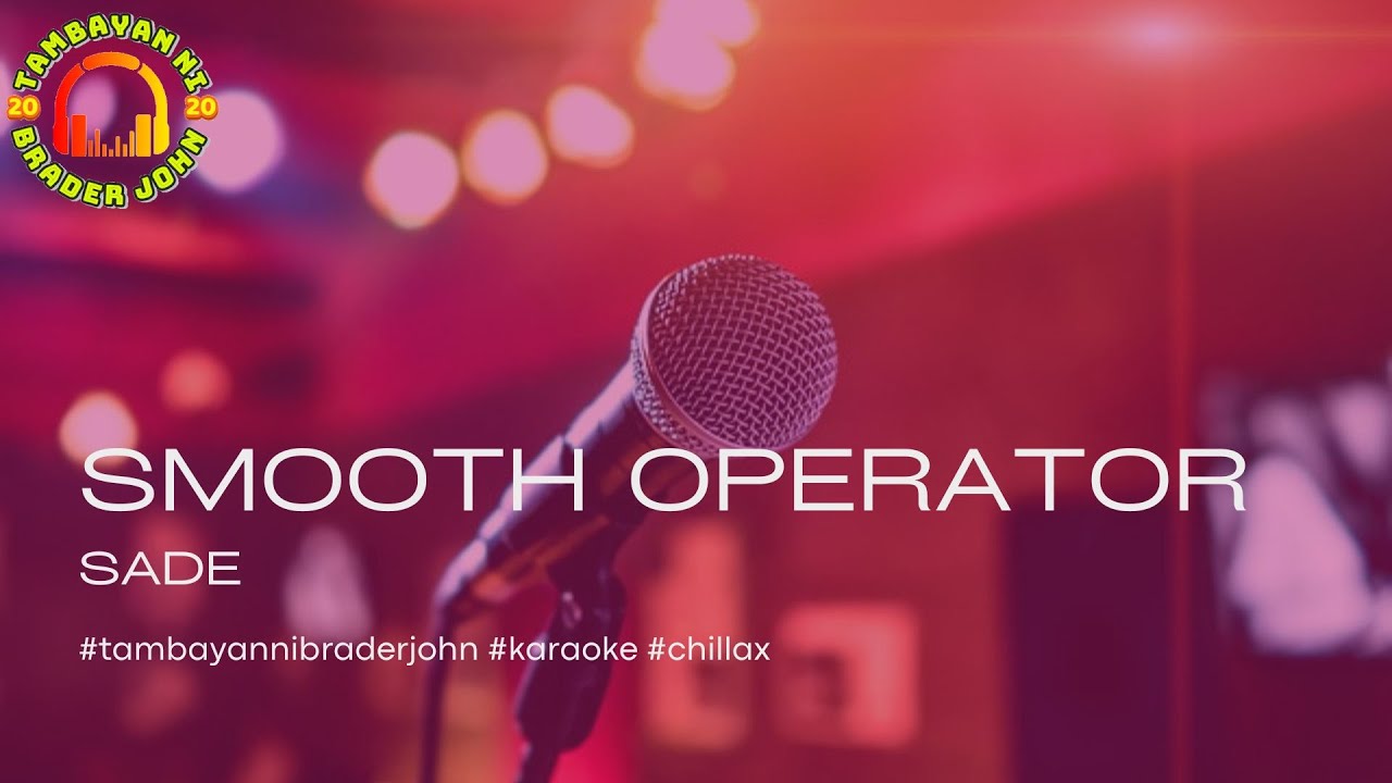Karaoke | Smooth Operator | (c) Sade | #TNBJkaraoke - YouTube