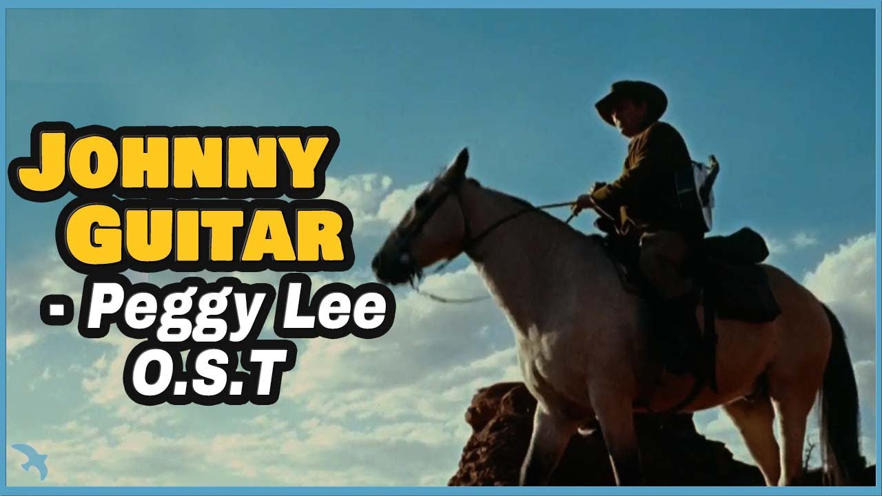 [쟈기] Peggy Lee - Johnny Guitar OST 1954 - YouTube
