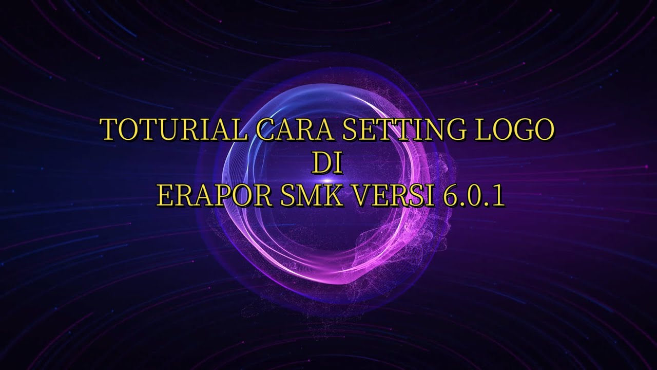TUTORIAL CARA SETTING LOGO SEKOLAH DI ERAPOR SMK VERSI 6.0.1 - YouTube