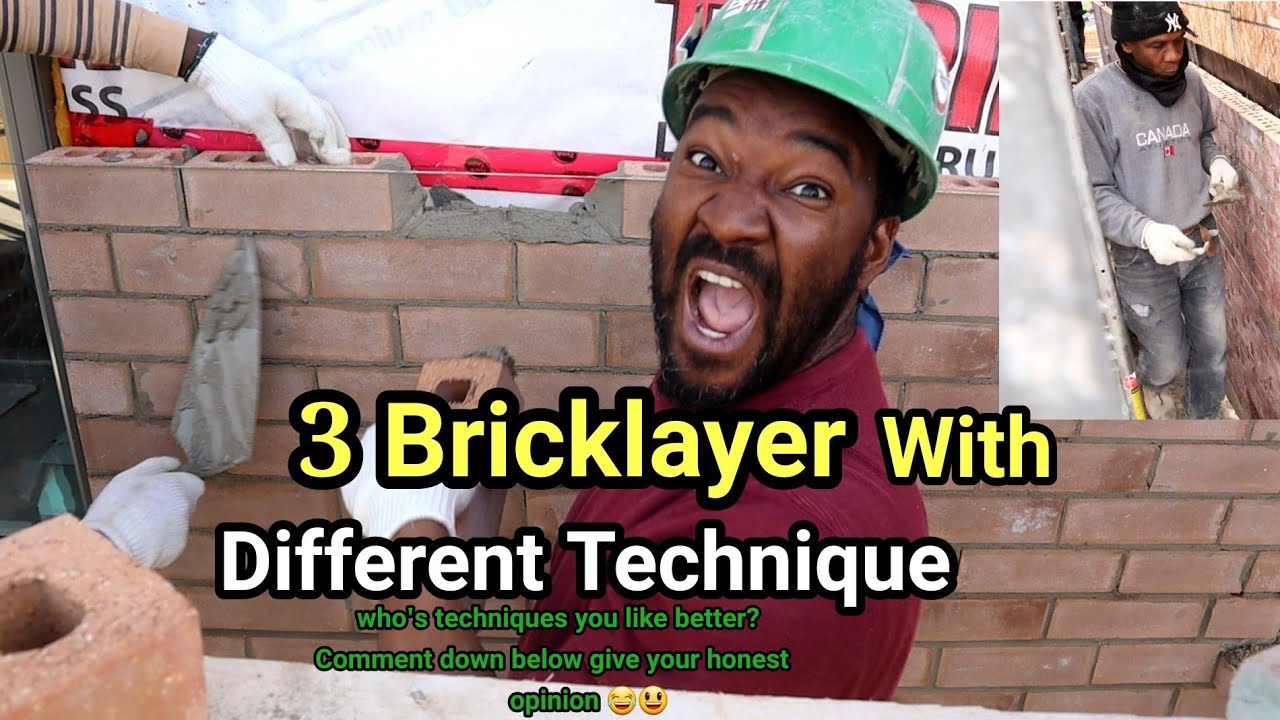 3 Bricklayer Different Technique ,Who's Technique You Like Better ...