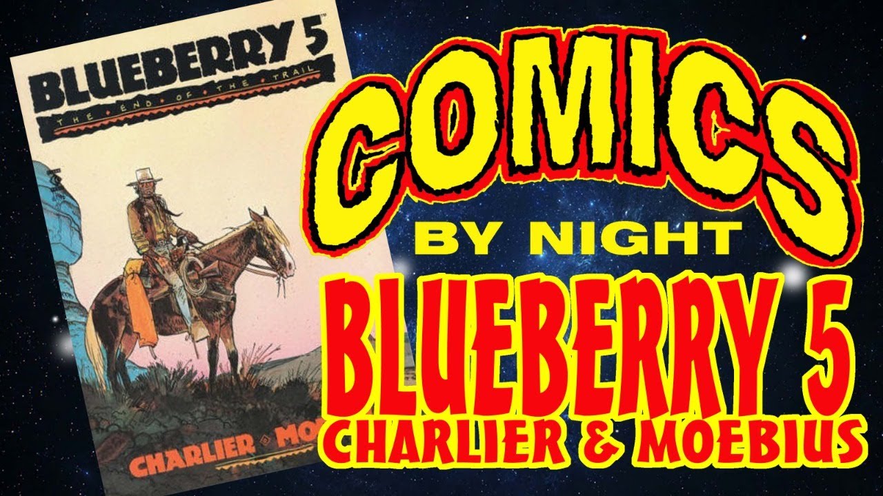 COMICS BY NIGHT: Blueberry 5 - YouTube