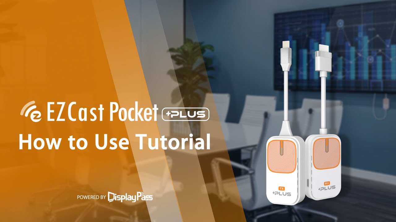EZCast Pocket Plus Guide: Two method of screen displaying and set up ...