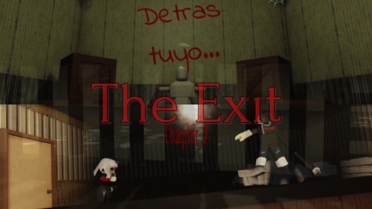 ROBLOX - The Exıt (Chapter 2) !HORROR GAME +13! - YouTube