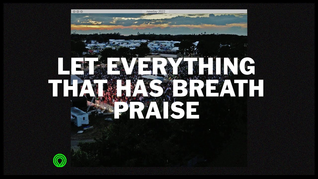 ND22 | Let Everything That Has Breath Praise - YouTube