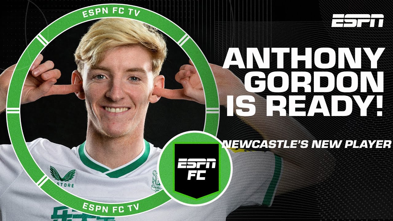 🚨 Anthony Gordon officially joins Newcastle: How will he fare?! 🚨 ...