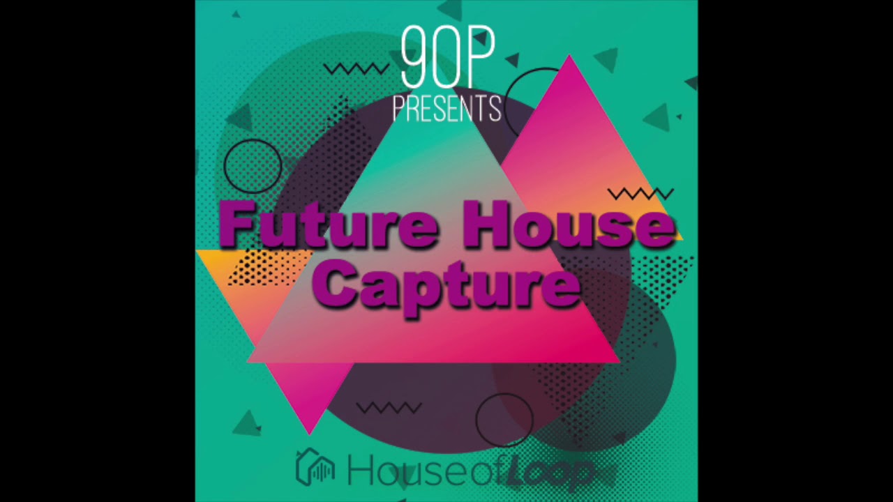 9OP Presents Future House Capture - YouTube