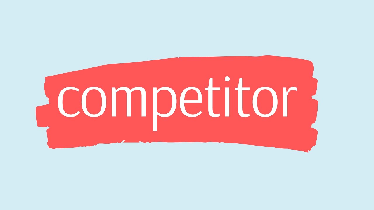 competitor meaning - Improve English vocabulary - YouTube