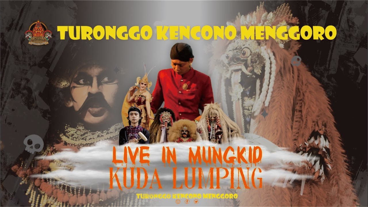 🔴LIVE PERFORM IN MUNGKID | KUDA LUMPING TURONNGO KENCONO MENGGORO - YouTube