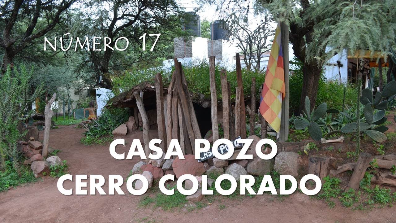 CASA POZO… Cerro Colorado- 50 lugares imperdibles de las sierras de ...