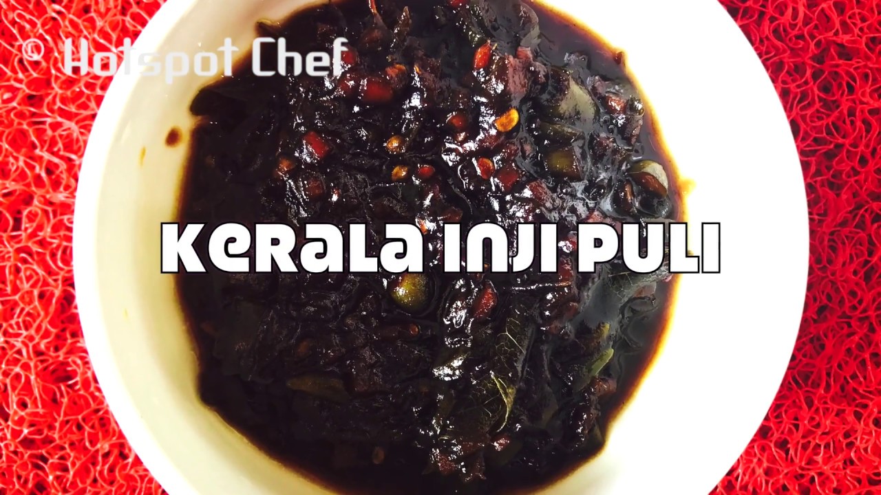 Inji Puli recipe | Kerala Puli Inji recipe | Sweet & Sour Ginger Pickle ...